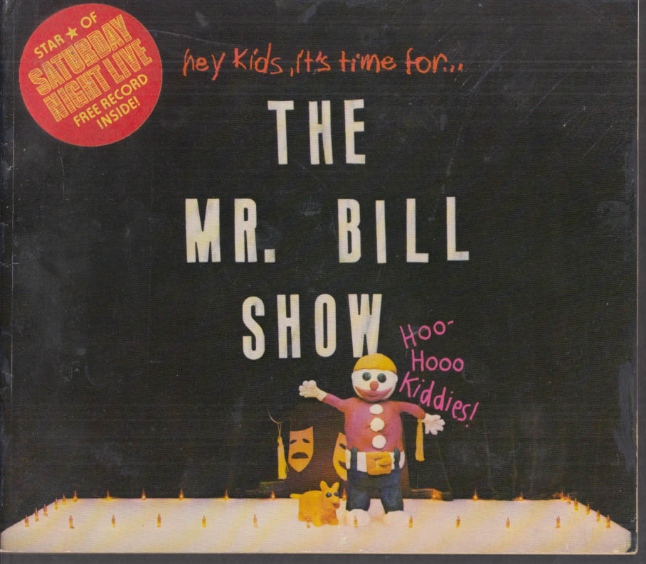 Walter Williams: The Mr Bill Show 1st edition with Saturday Night Live ...